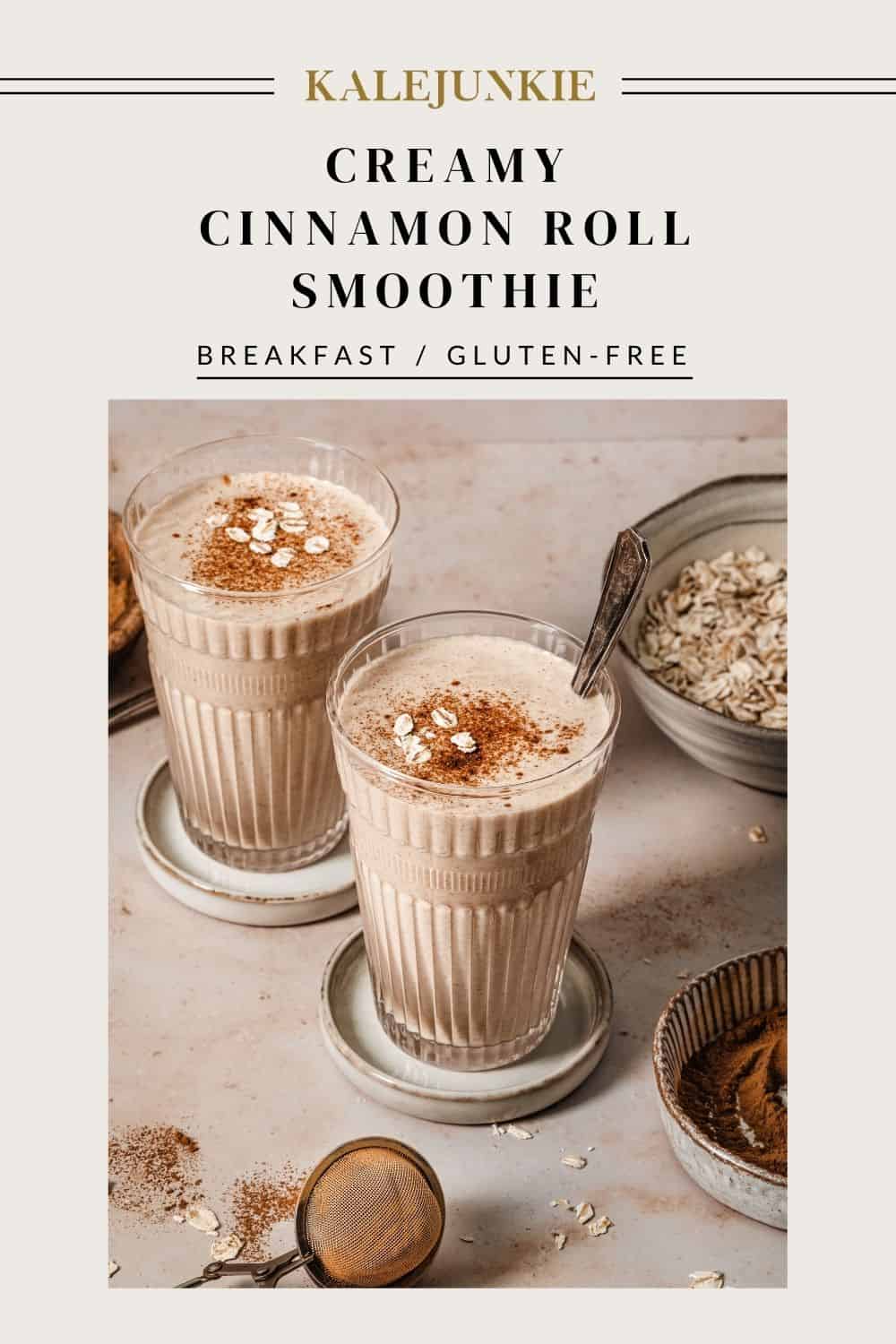 Creamy Cinnamon Roll Smoothie - Kalejunkie