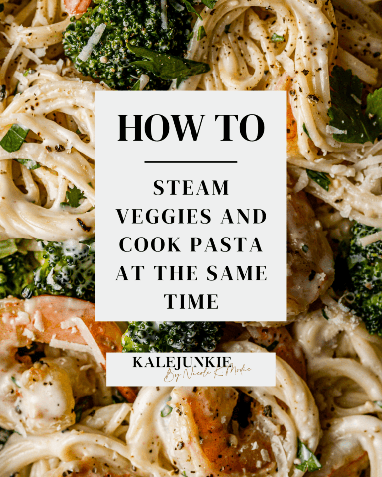 How to Steam Your Veggies AND Cook Pasta at the Same Time - Kalejunkie