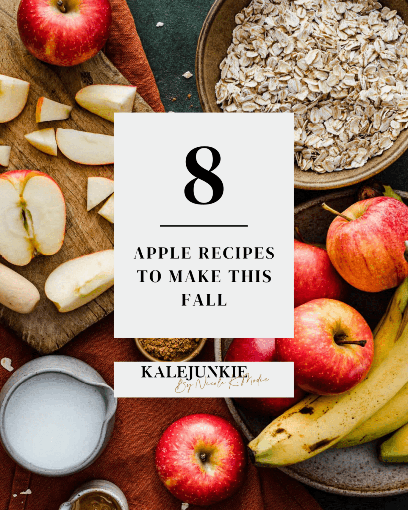 8 Apple Recipes to Make This Fall - Kalejunkie
