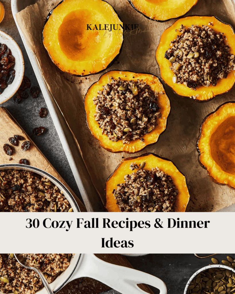 30 Cozy Fall Recipes & Dinner Ideas - Kalejunkie